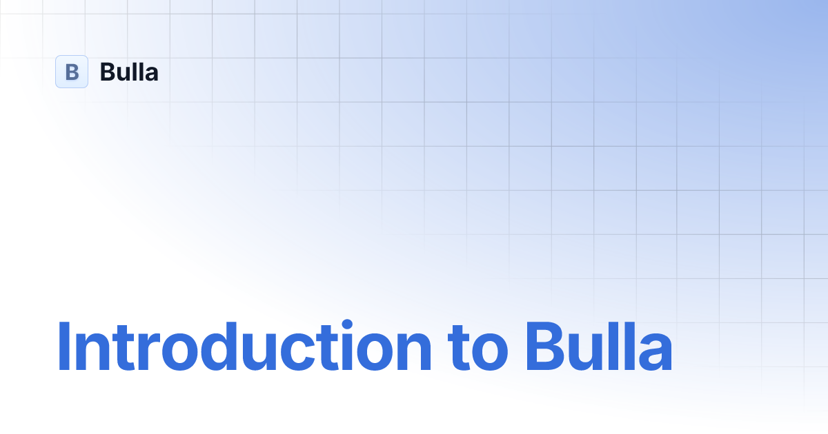 Introduction to Bulla | Bulla